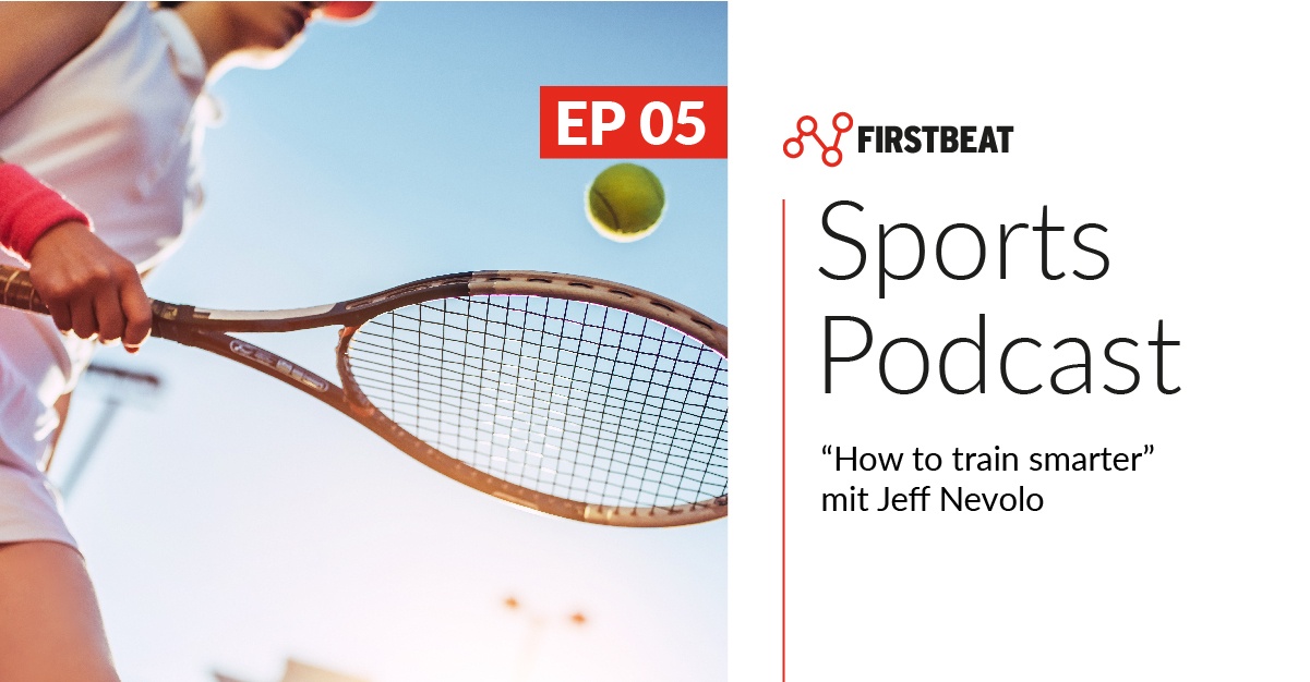 "How to train smarter" mit Jeff Nevolo - Firstbeat Sports Podcast